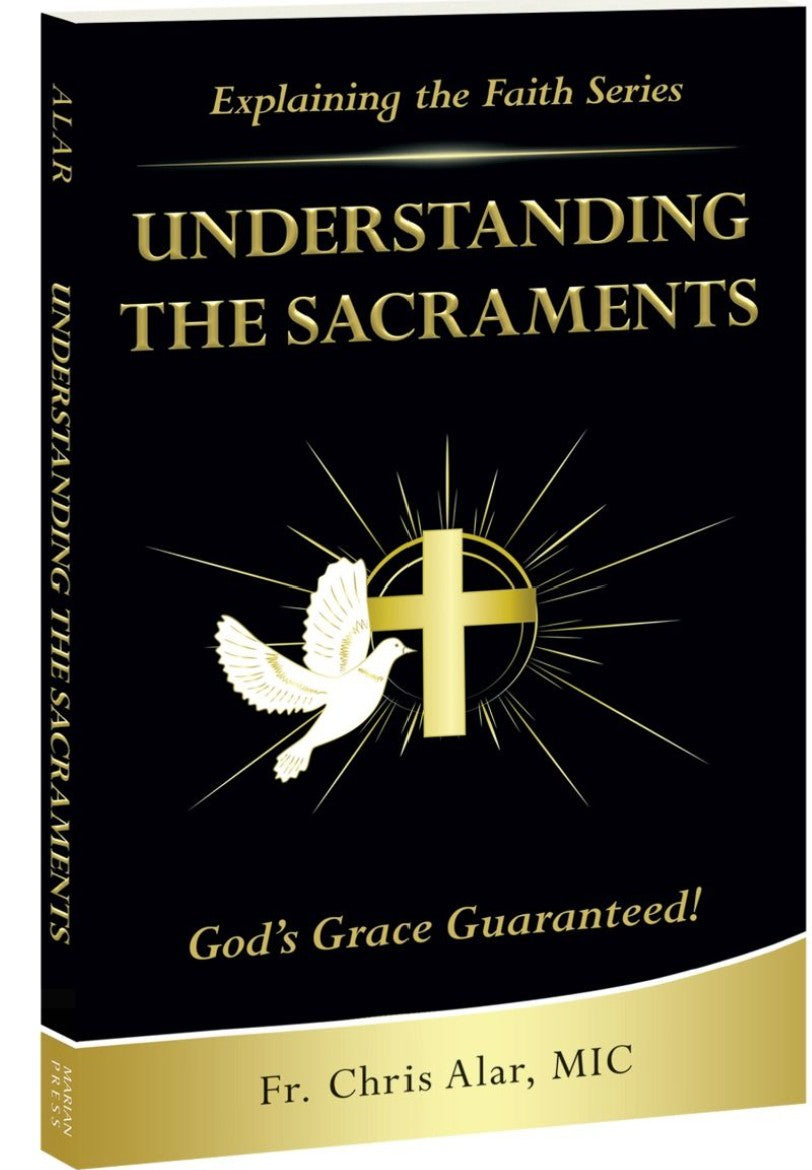Explaining the Faith Series: Understanding the Sacraments – Celtic Cove ...