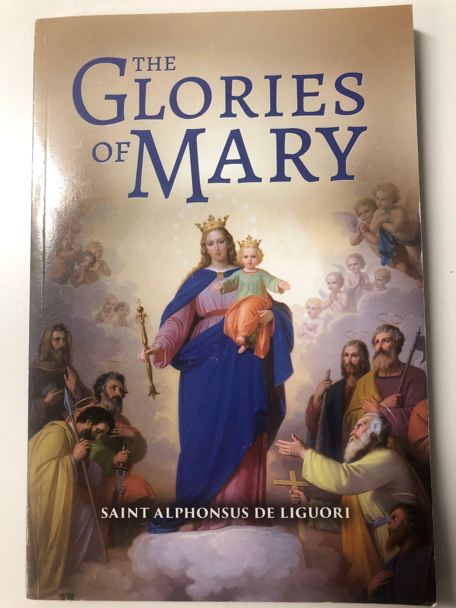 The Glories Of Mary: Saint Alphonsus de Liguori – Celtic Cove Catholic ...