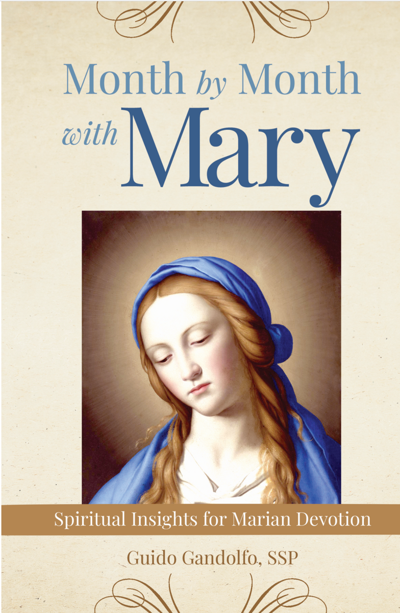 Month By Month With Mary: Spiritual Insights for Marian Devotion ...