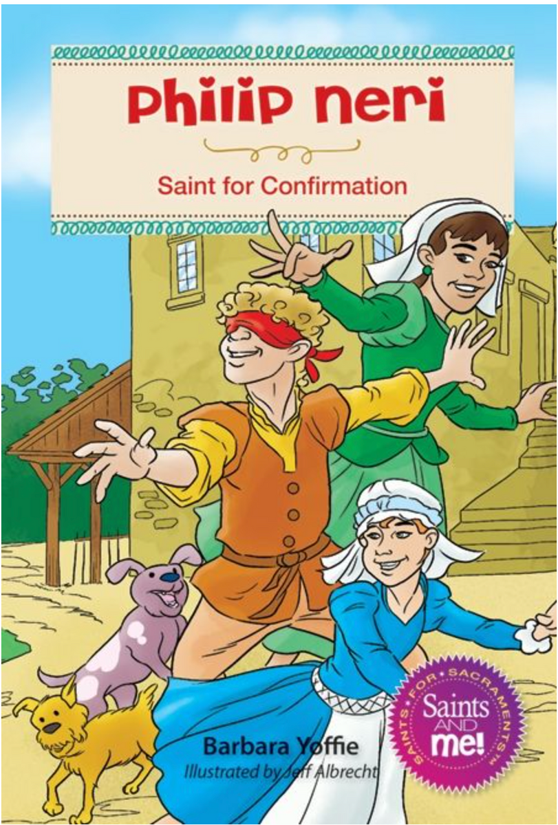 Saint Philip Neri: Saint For Confirmation – Celtic Cove Catholic Bookstore